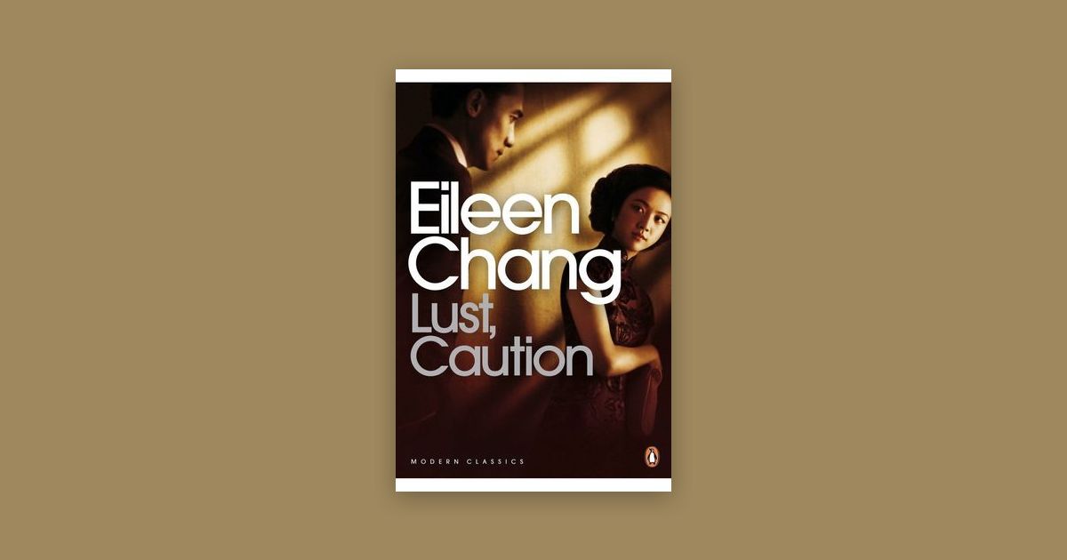Lust, Caution and Other Stories by Eileen Chang | Chareads