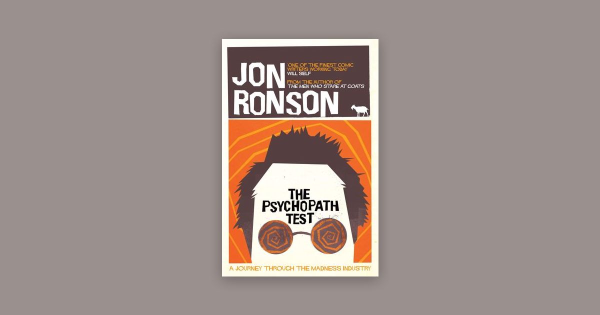 The Psychopath Test by Jon Ronson | Chareads